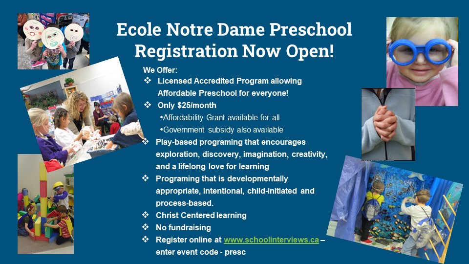 Preschool Registration Now Open École Notre Dame School